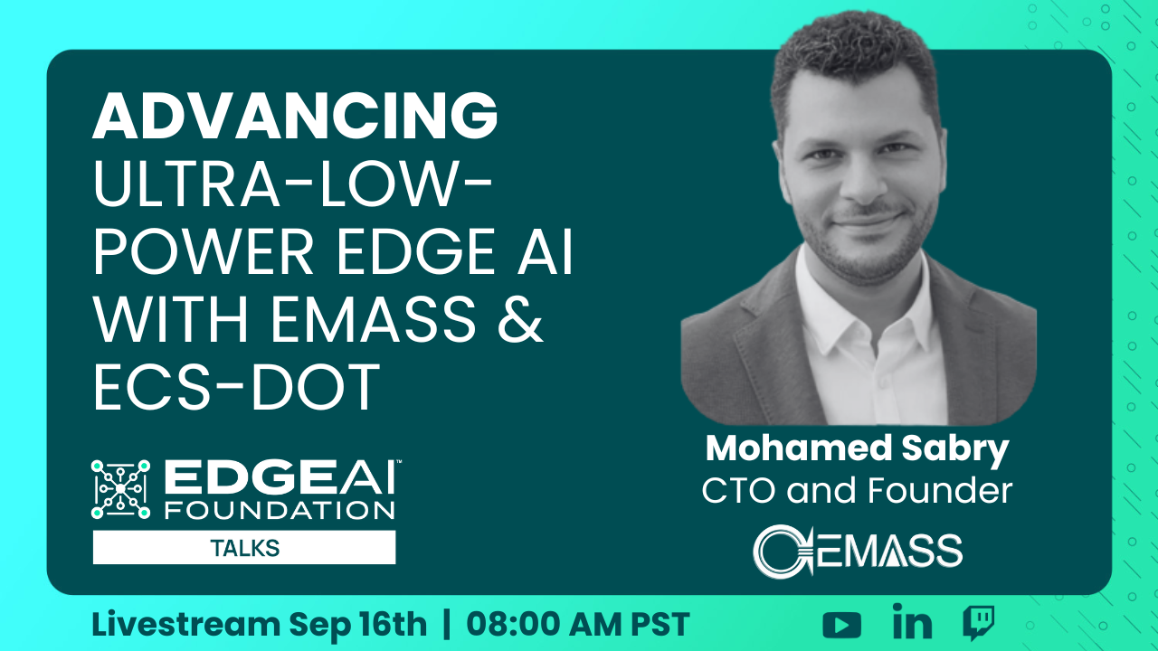 EDGE AI TALKS: Advancing Ultra-Low-Power Edge AI with EMASS & ECS-DoT ...