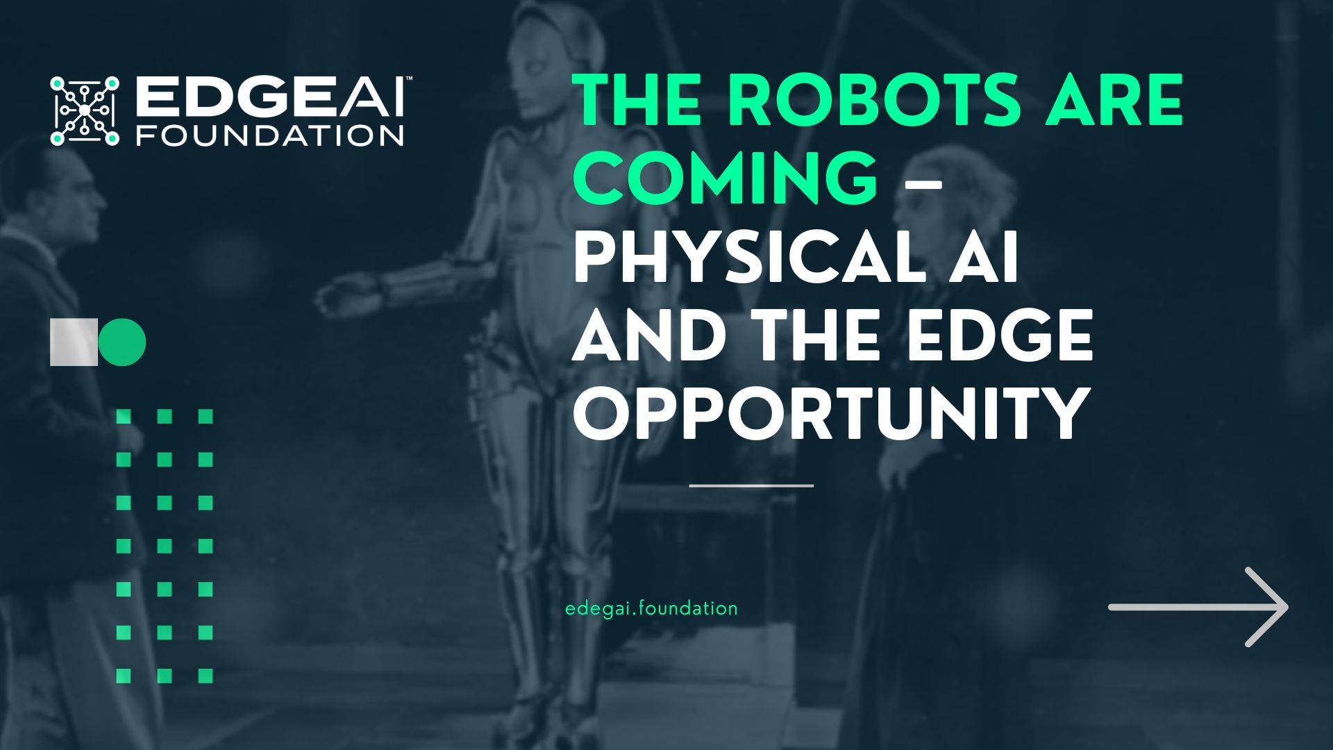 The Robots Are Coming – Physical AI and the Edge Opportunity | EDGE AI FOUNDATION